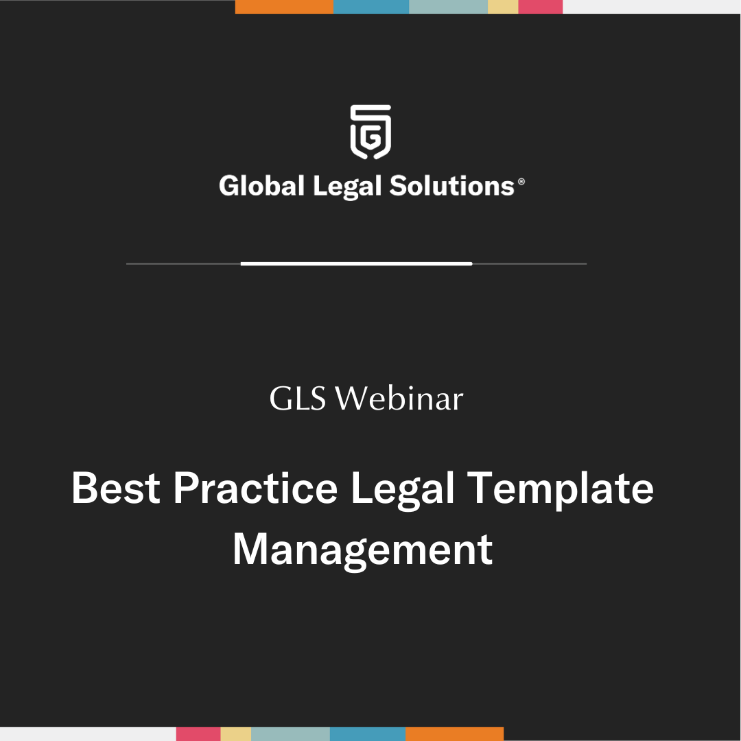 GLS Masterclass: Best Practice Legal Template Management
